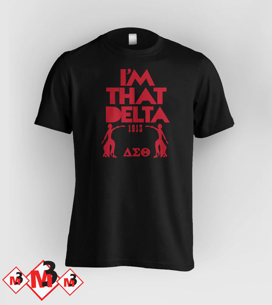 I'm THAT Delta Tee - Delta Sigma Theta