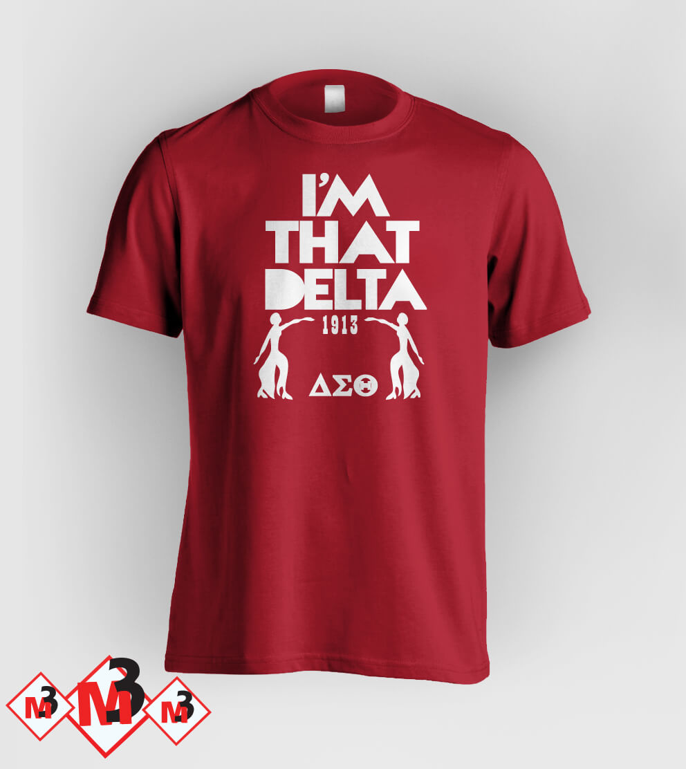 I'm THAT Delta Tee - Delta Sigma Theta